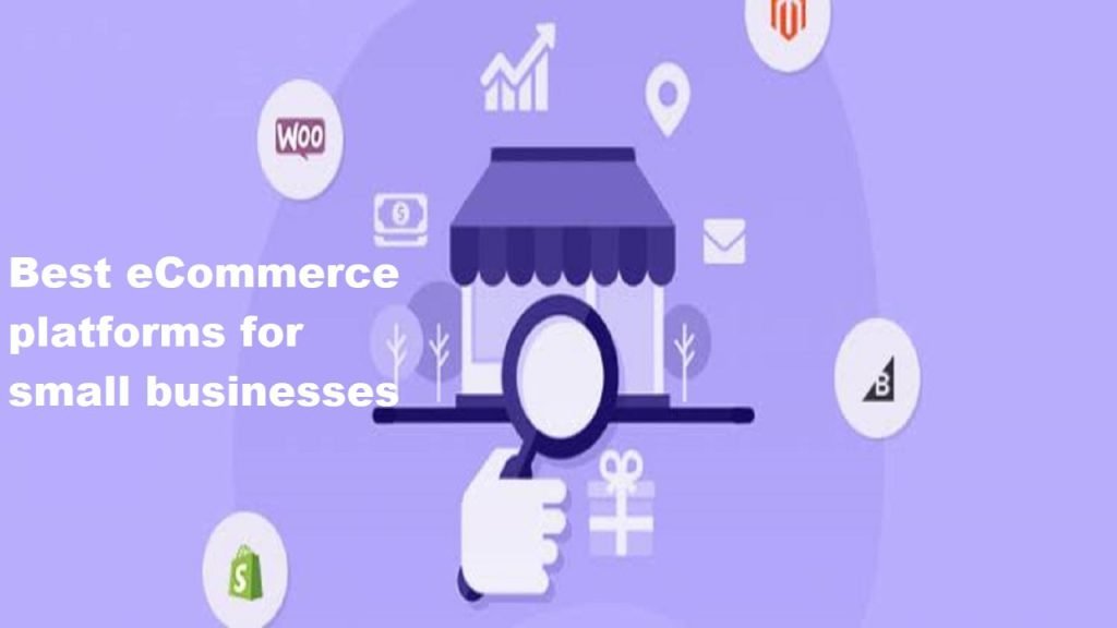 Best eCommerce platforms for small businesses 2024
