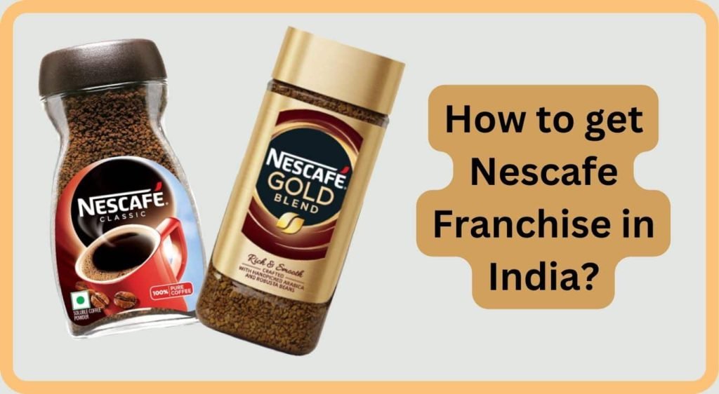 How much is a Nescafe Franchise Cost, Investment, Profit in 2024